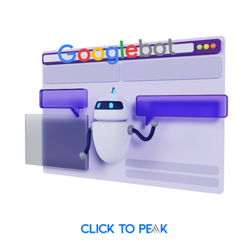 Googlebot Nedir, Nasıl Çalışır? - Click to Peak