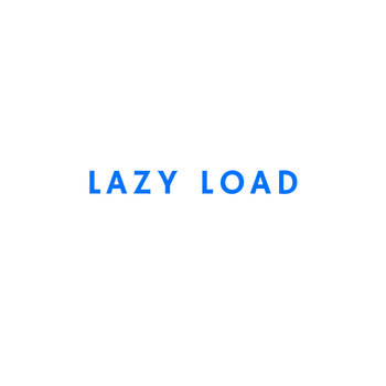Lazy Load Nedir? Nasıl Kullanılır? - Click to Peak